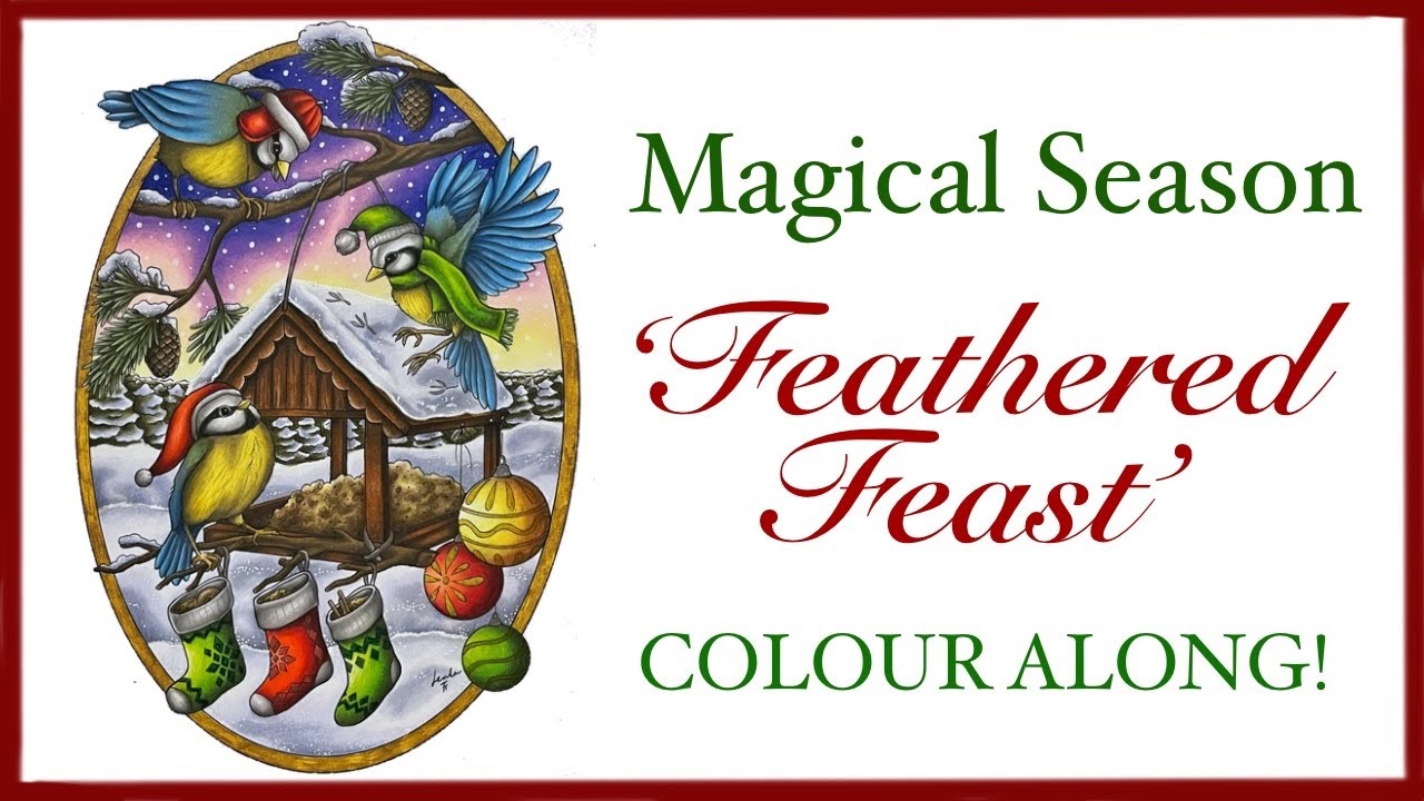 ‘Feathered Feast’ Real Time Colour Along from Magical Season Colouring ...