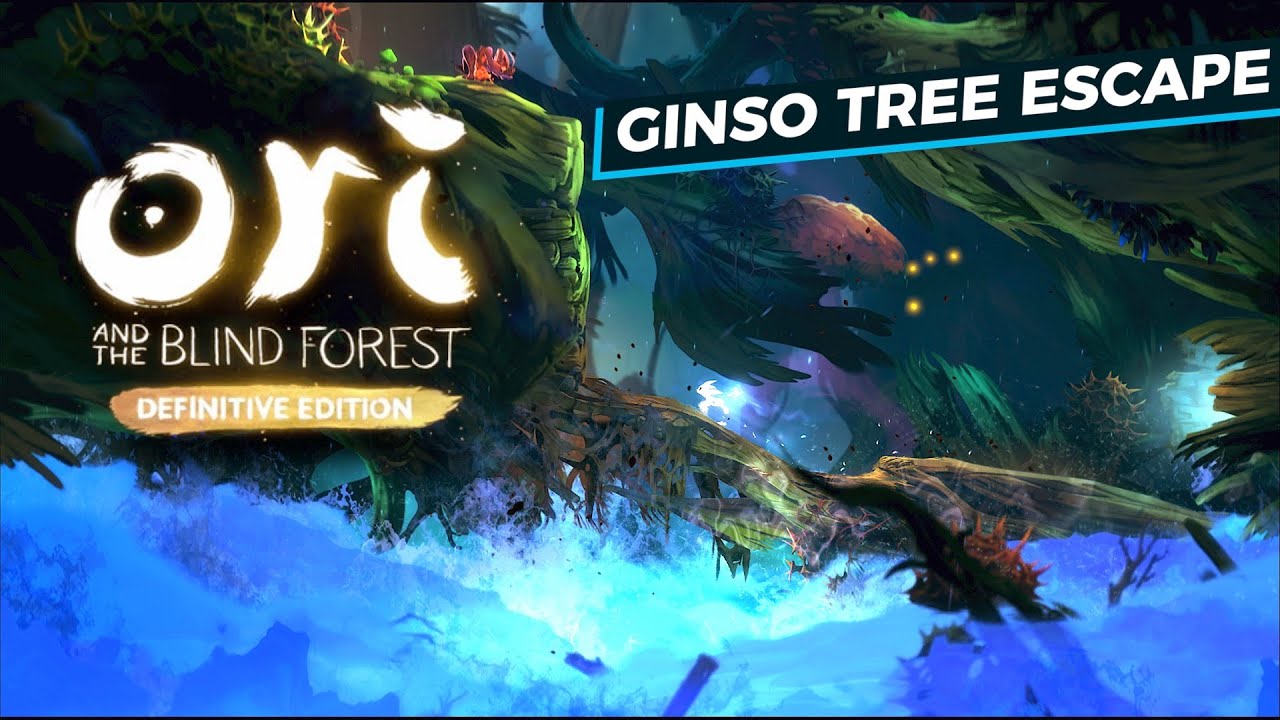 THE GREAT GINSO TREE ESCAPE! | Ori and the Blind Forest (Definitive ...