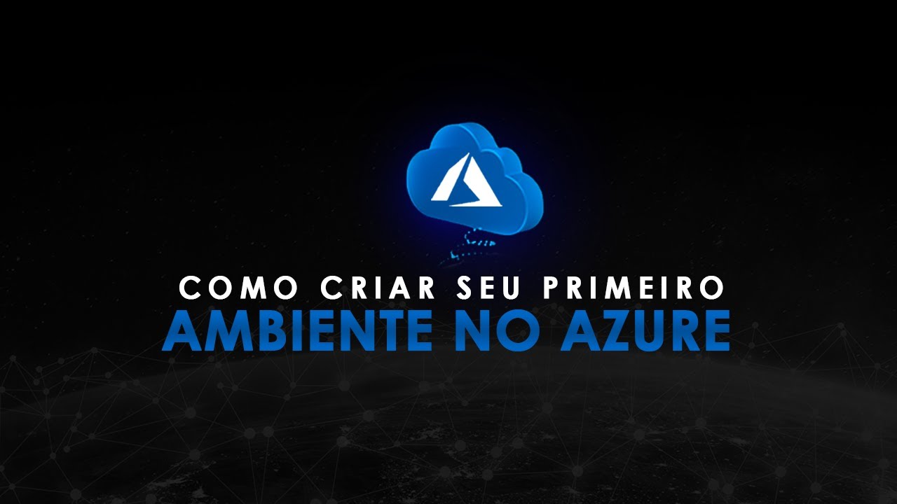 Como criar seu Primeiro ambiente no Azure | Cloud Computing - YouTube
