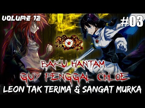 CHLOE Hampir di PENGGAL GUY CRIMSON !!! LEON Sangat Murka - Tensei Shitara Slime Datta Ken