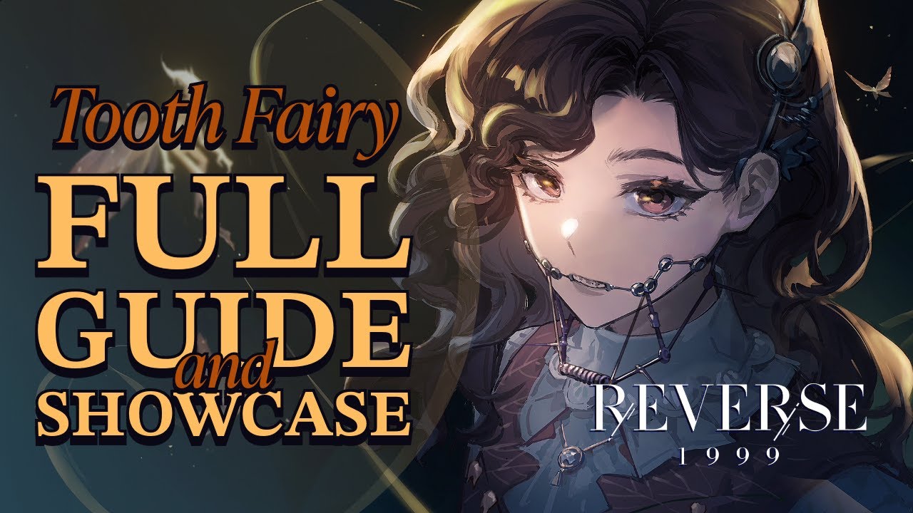 Tooth Fairy Full Guide and Showcase | Reverse: 1999 - YouTube