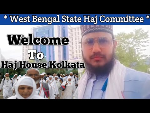 Haj House Kolkata | West Bengal State Haj Committee - YouTube