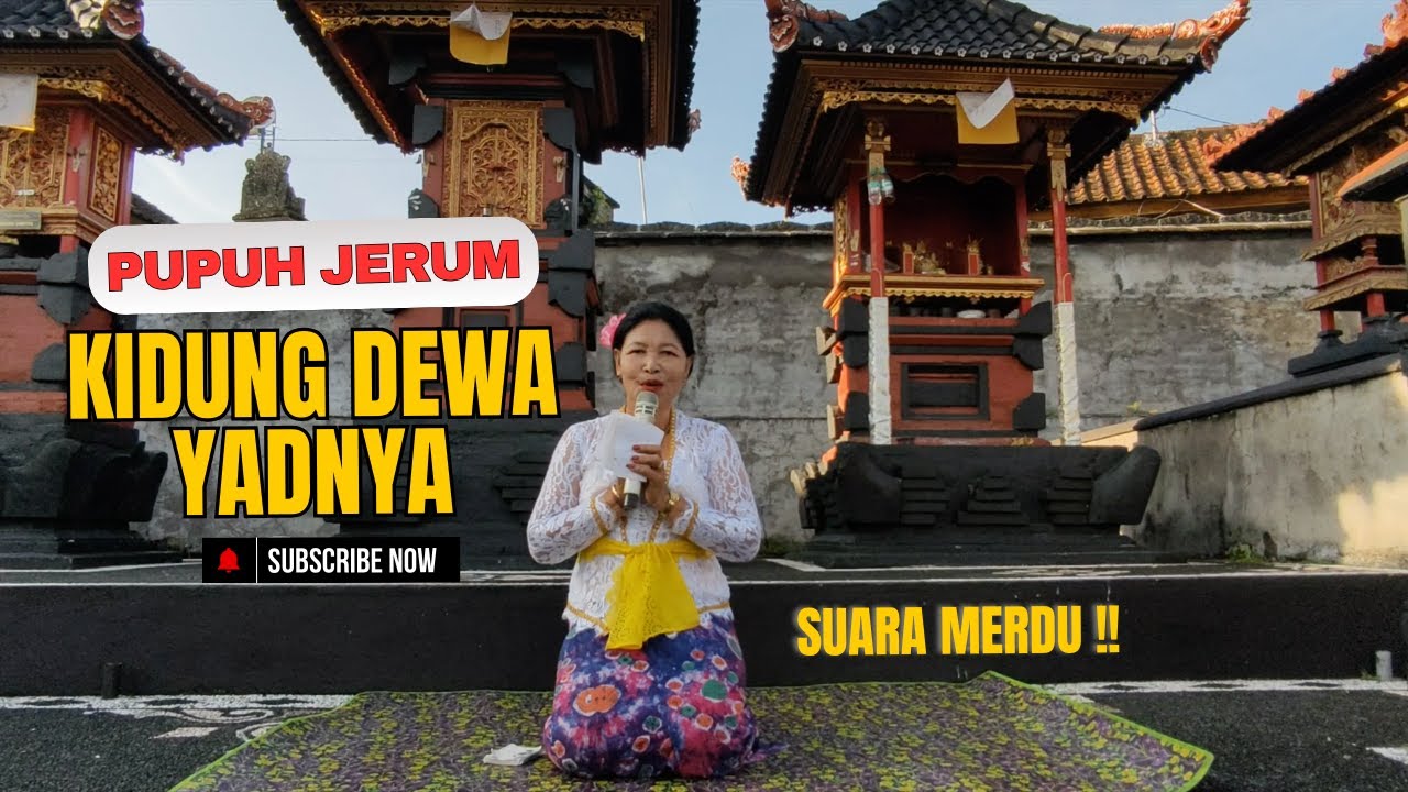 PUPUH JERUM | KIDUNG DEWA YADNYA | BY : KETUT SUKIASI - YouTube
