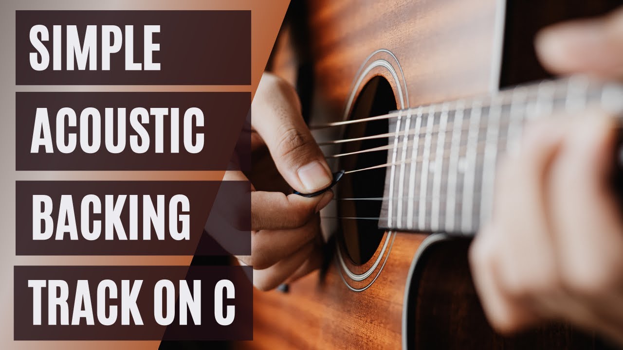 Simple Acoustic Moody Backing Track on C Maj 75 BPM - YouTube