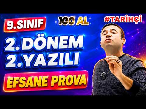 9.Sınıf Tarih 2.Dönem 2.Yazılı Efsane Prova / Genel Tekrar/Hızlı Tekrar / Maarif Modeli