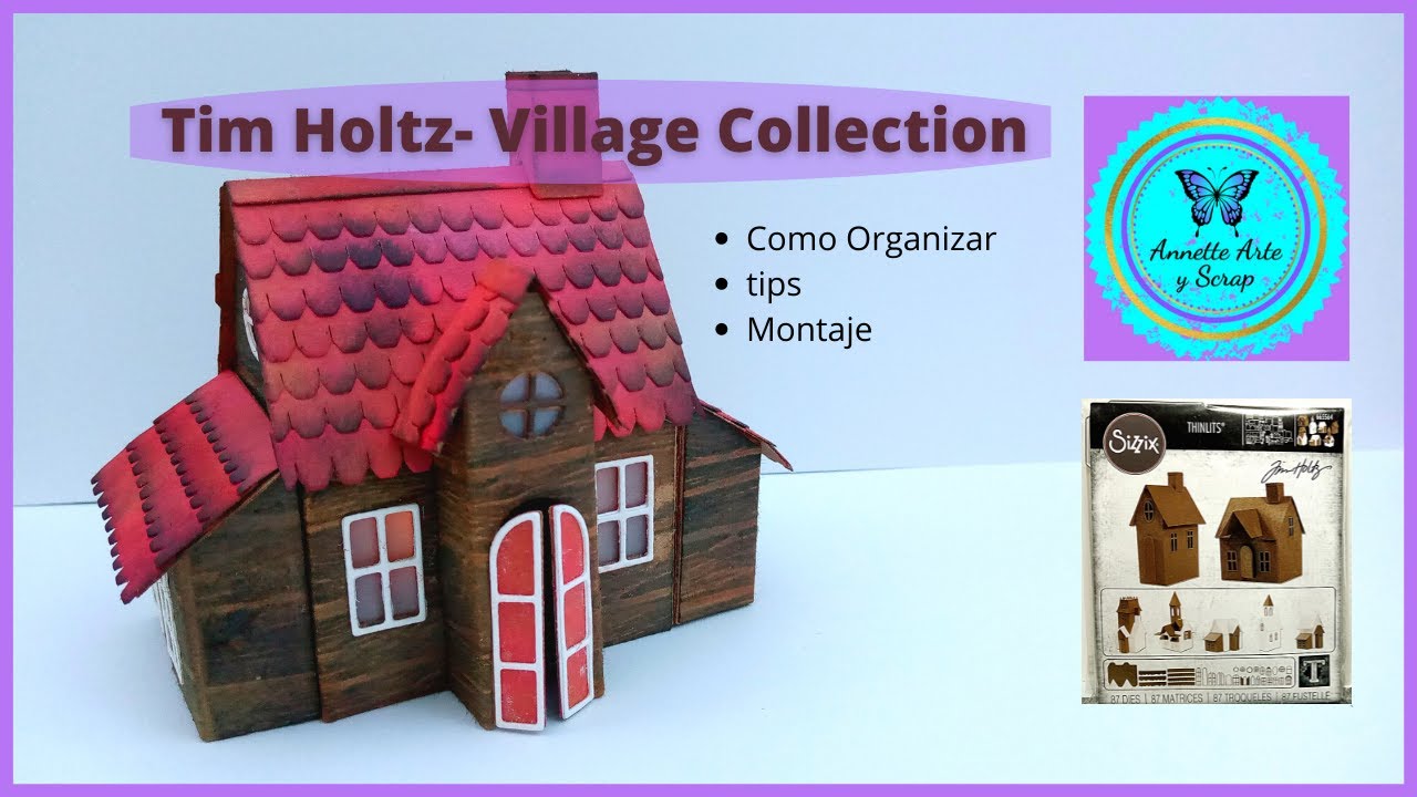 Tim Holtz -Village Collection- Organizar, Tips y Montaje de una casita ...