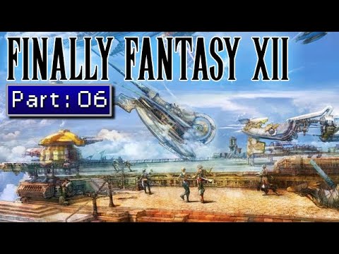 Finally Fantasy XII: Part 06 - Race Through Leviathan - YouTube