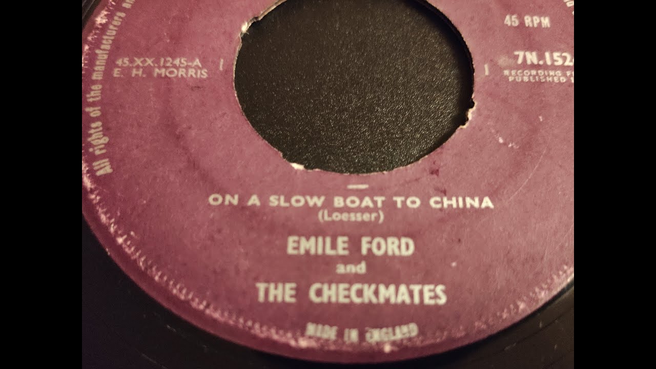 Emile Ford And The Checkmates - On A Slow Boat To China (1960) - YouTube