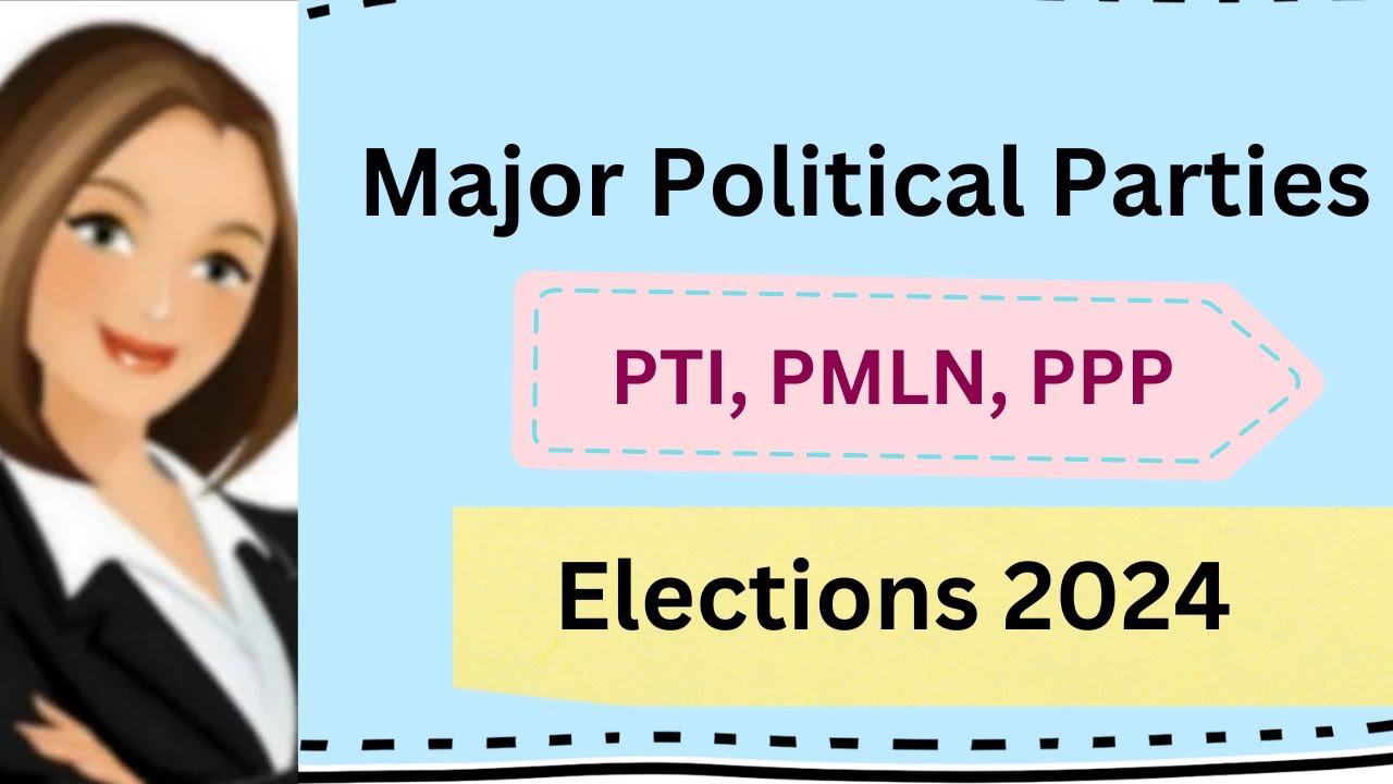 Major Political Parties| Pakistan political party| Pakistan political ...