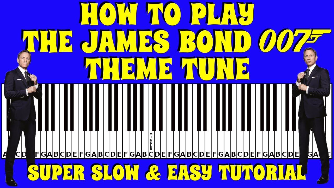 How to play The James Bond Theme Tune on the Piano / Keyboard | Slow ...