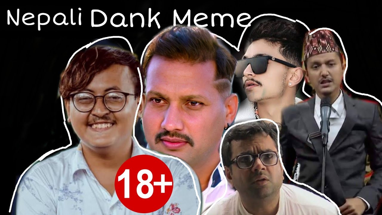 Nepali memes video compilation 2020 FUNNY NEPALI VIDEO~~ROYAL MEME KTM ...