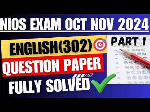 nios exam 2024| nios english 302 exam 2024| exam solved question paper ...