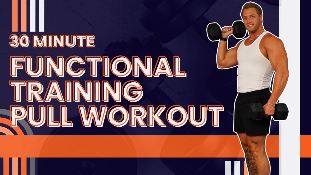 30 Minute Functional Training | Upper Body Pull Workout with Stratton ...
