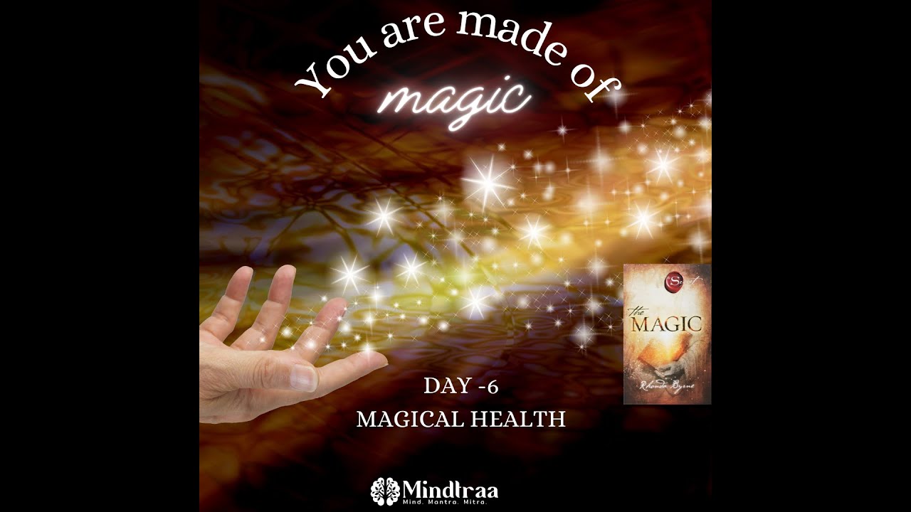 Day 6-Magical Health - YouTube