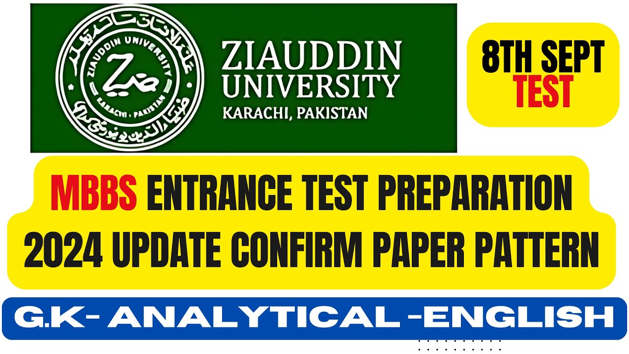Ziauddin University Karachi MBBS Test Pattern for 8th September 2024 ...