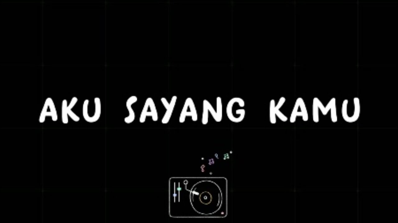 Aku Sayang Kamu - Iwan Fals || Lirik🌻 - YouTube