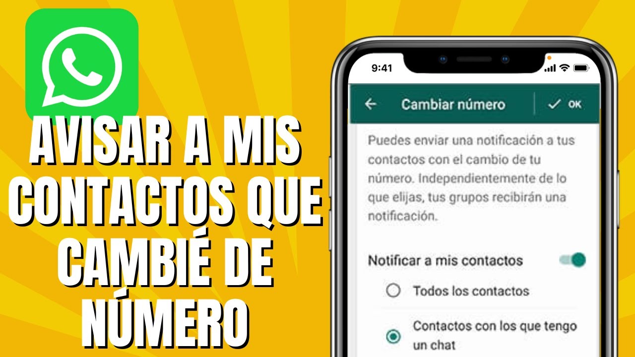 Cómo AVISAR a MIS CONTACTOS de WHATSAPP Que CAMBIÉ De NÚMERO - YouTube