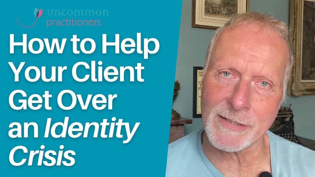 How to Help Your Client Get Over an Identity Crisis - YouTube