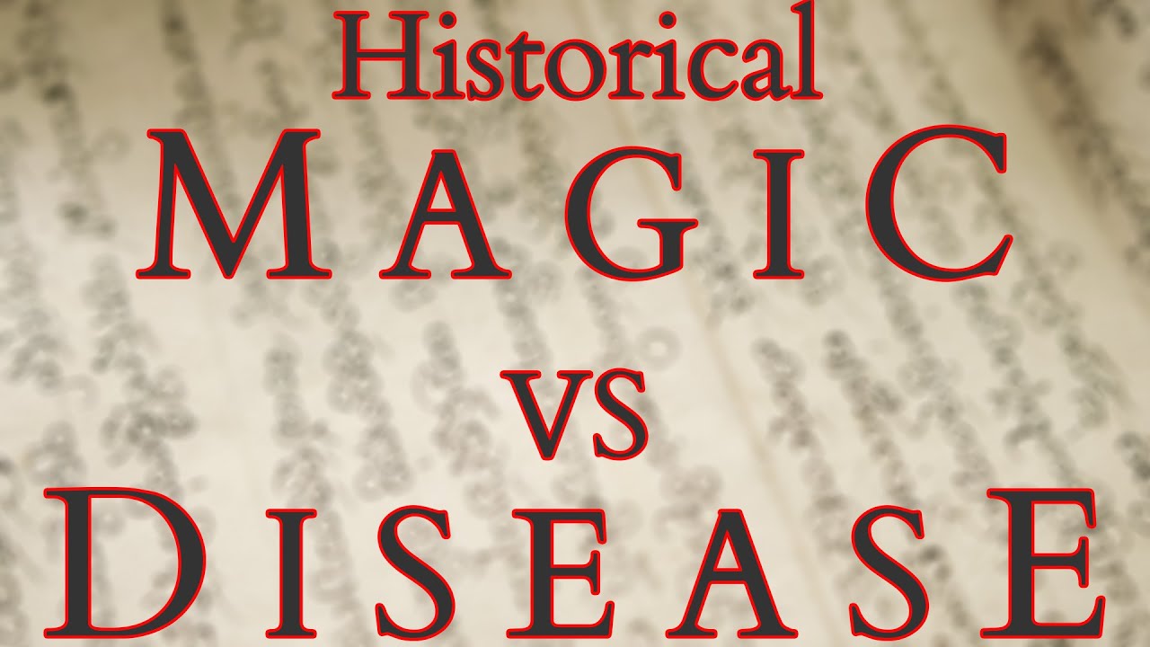 Magic and Disease - Thinking about the history of magic in the time of ...