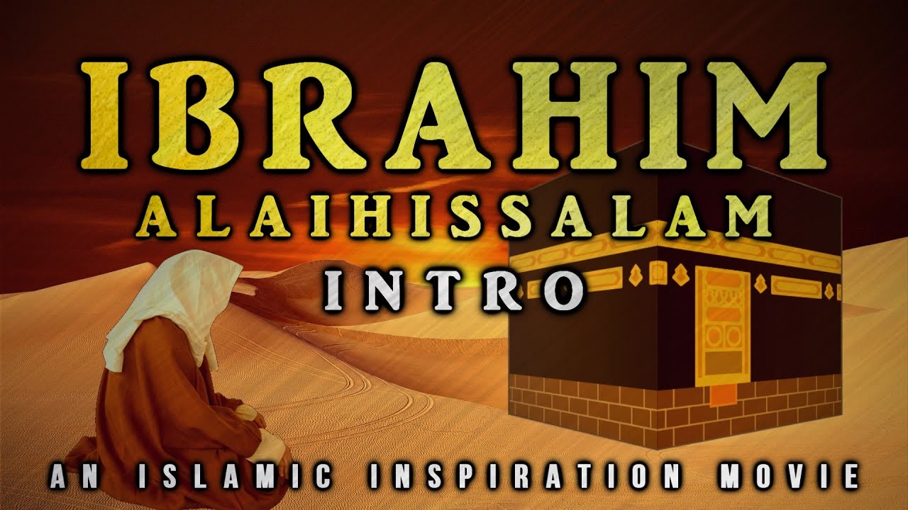 [BE014] The Legacy Of Prophet Ibrahim AS | Khalilullah Part 1 - YouTube