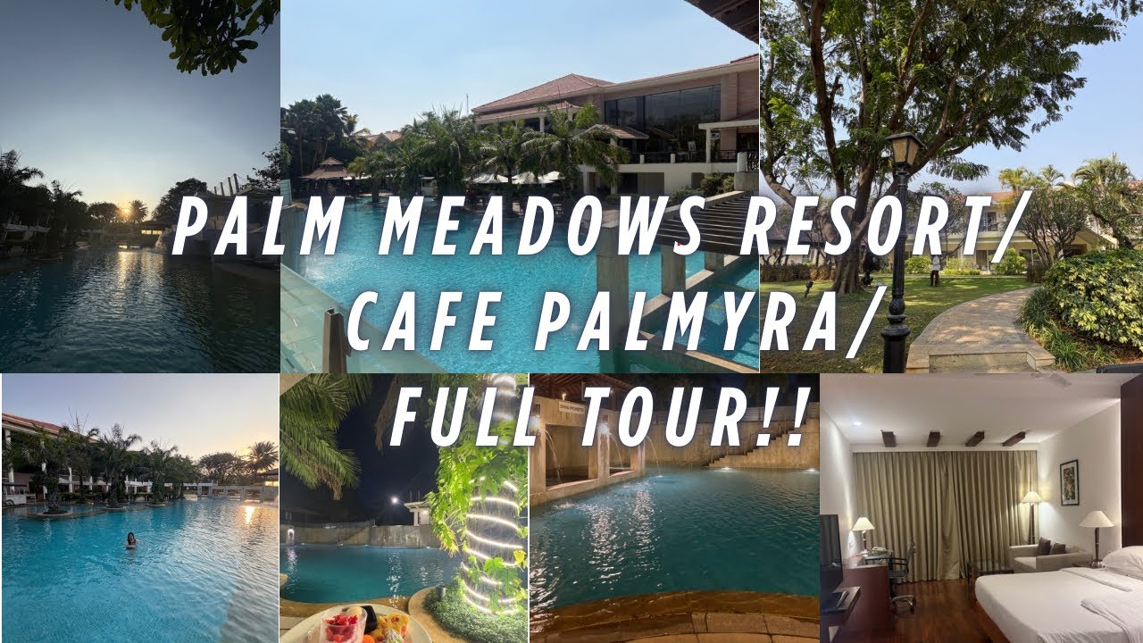 BEST RESORT BANGALORE/PALM MEADOWS RESORT/CAFE PALMYRA/RESORT/FAMILY ...