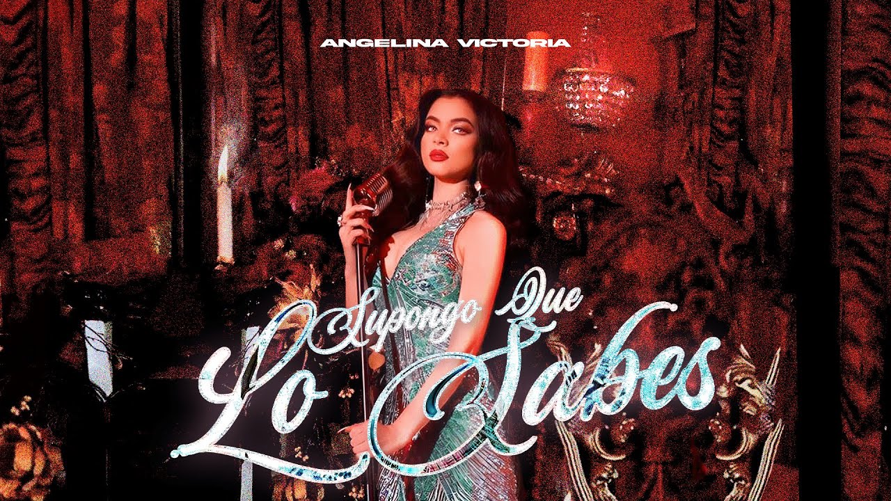 Angelina Victoria - Supongo Que Lo Sabes (Video Oficial) - YouTube