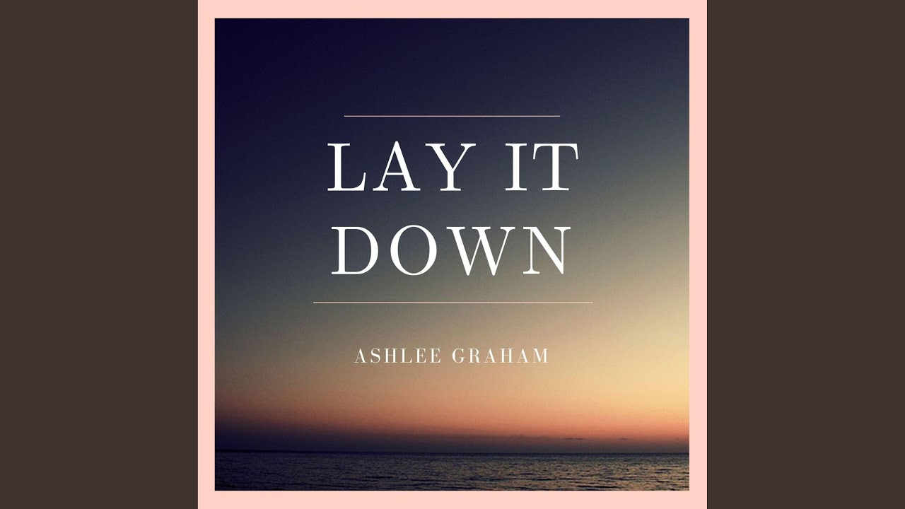 Lay It Down - YouTube