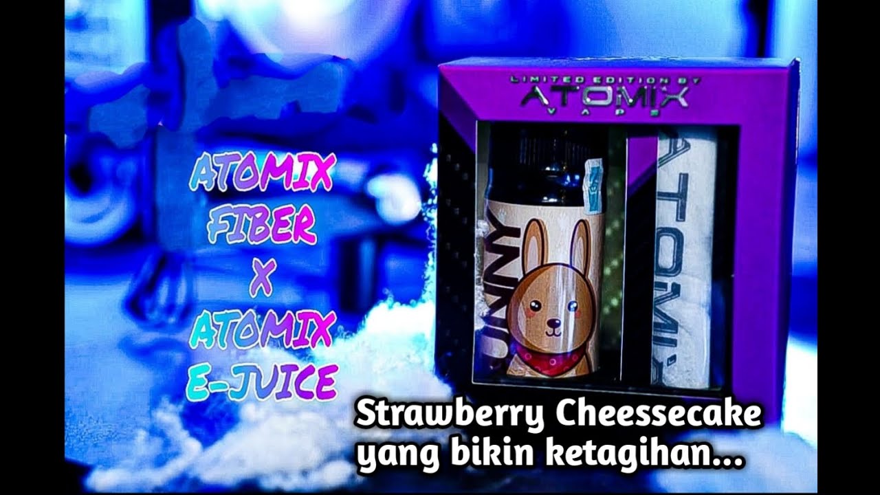 LIQUID BERRY BUNNY By ATOMIX JUICE X ATOMIX FIBER - YouTube
