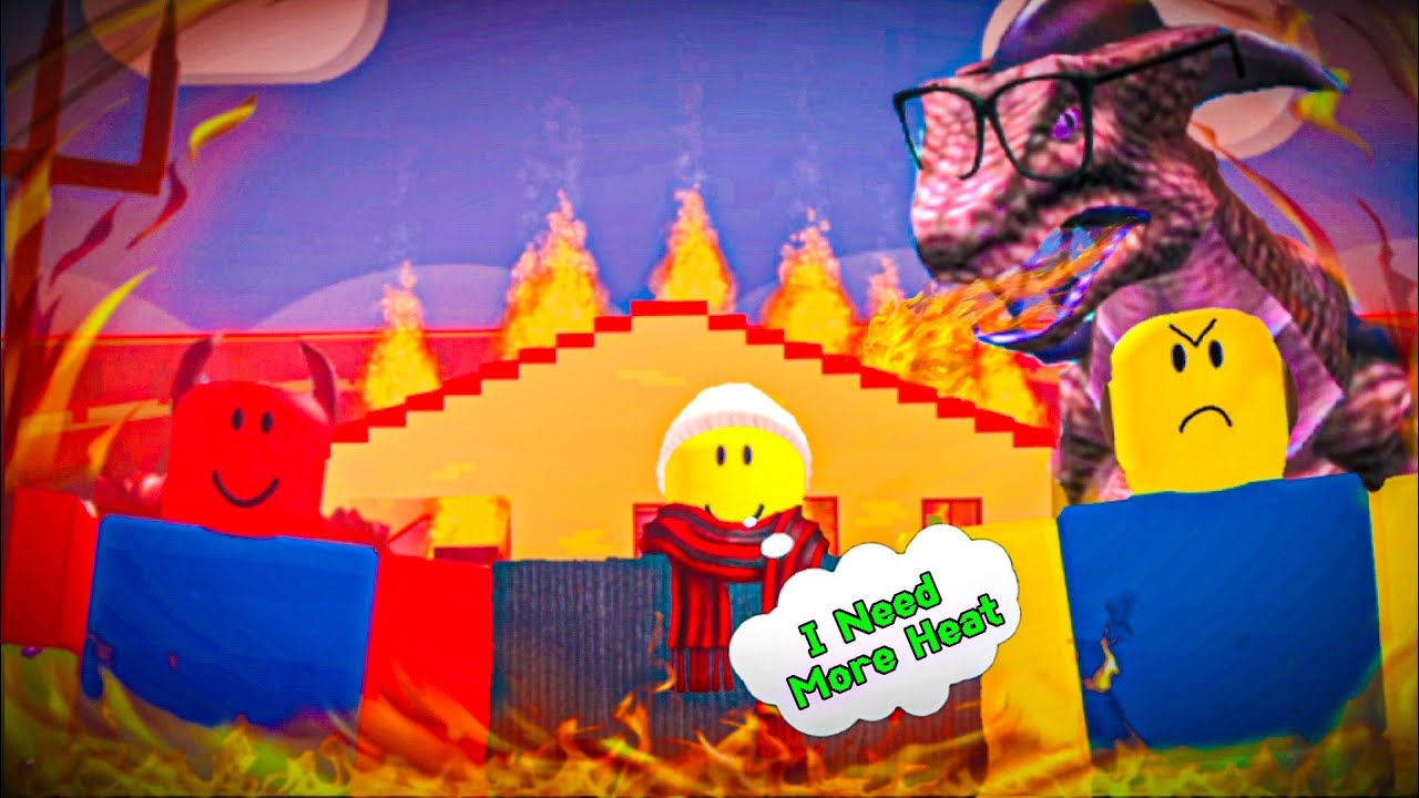 I Need More Heat Roblox Full Story Gameplay - YouTube