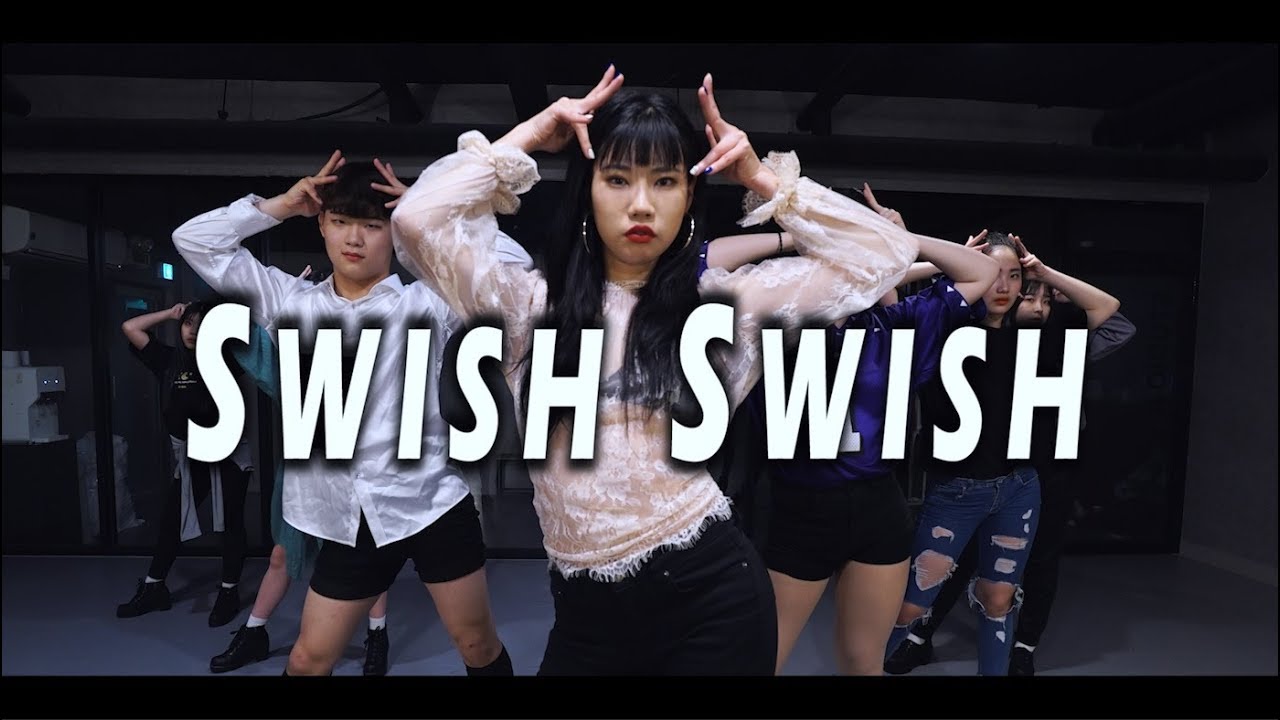 Swish Swish - Katy Perry (Ft. Nicki minaj) / LUNAR . Choreography - YouTube