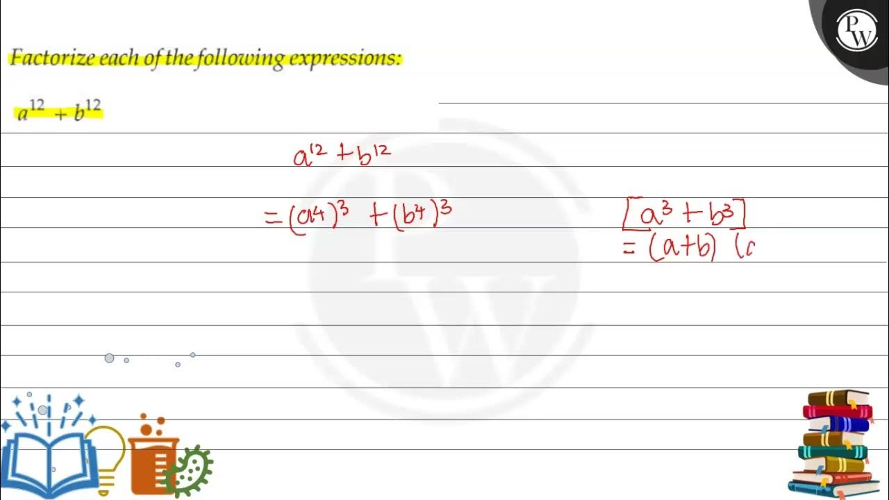 Factorize each of the following expressions: \[ a^{12}+b^{12} \] - YouTube