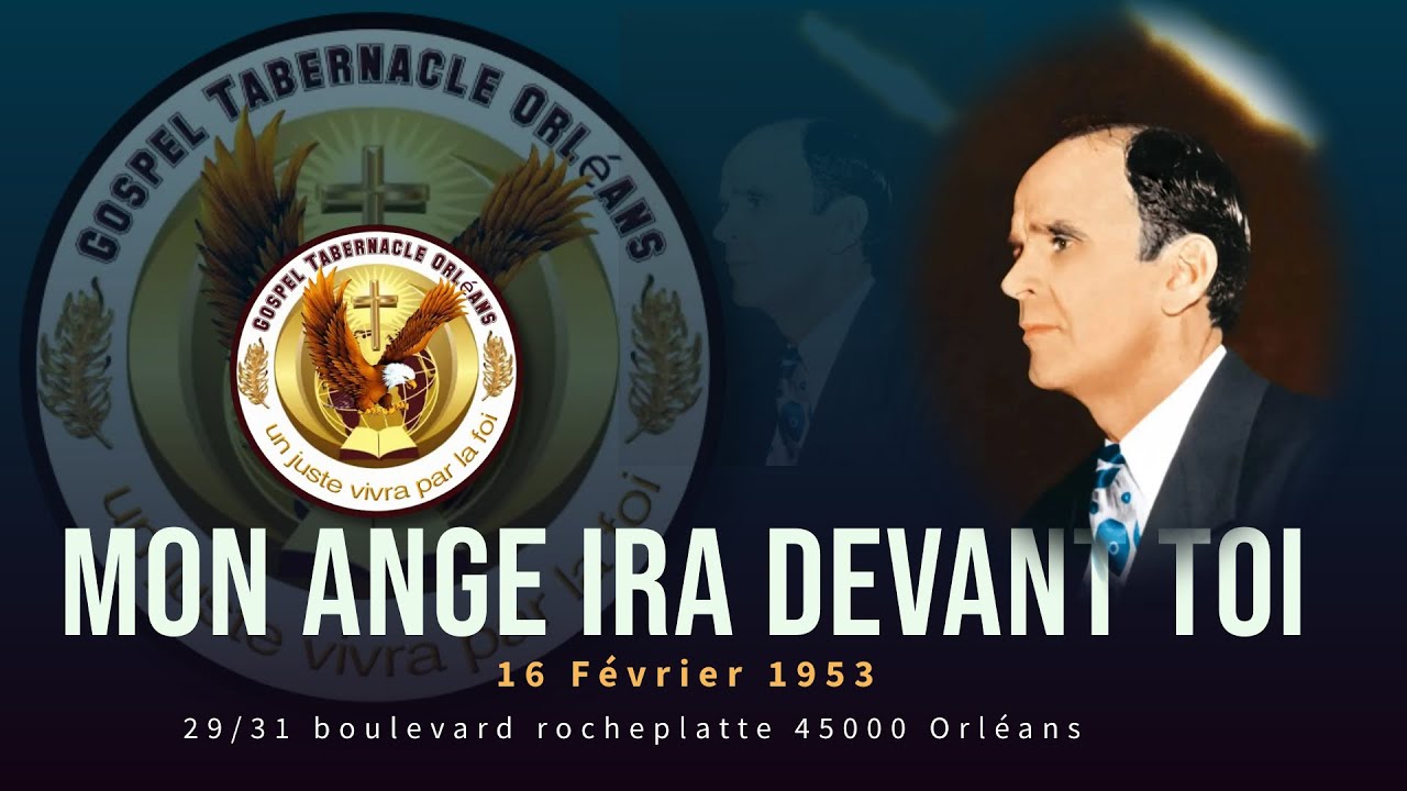 Mon Ange Ira Devant Toi | 16/02/1953 | William Marrion Branham - YouTube