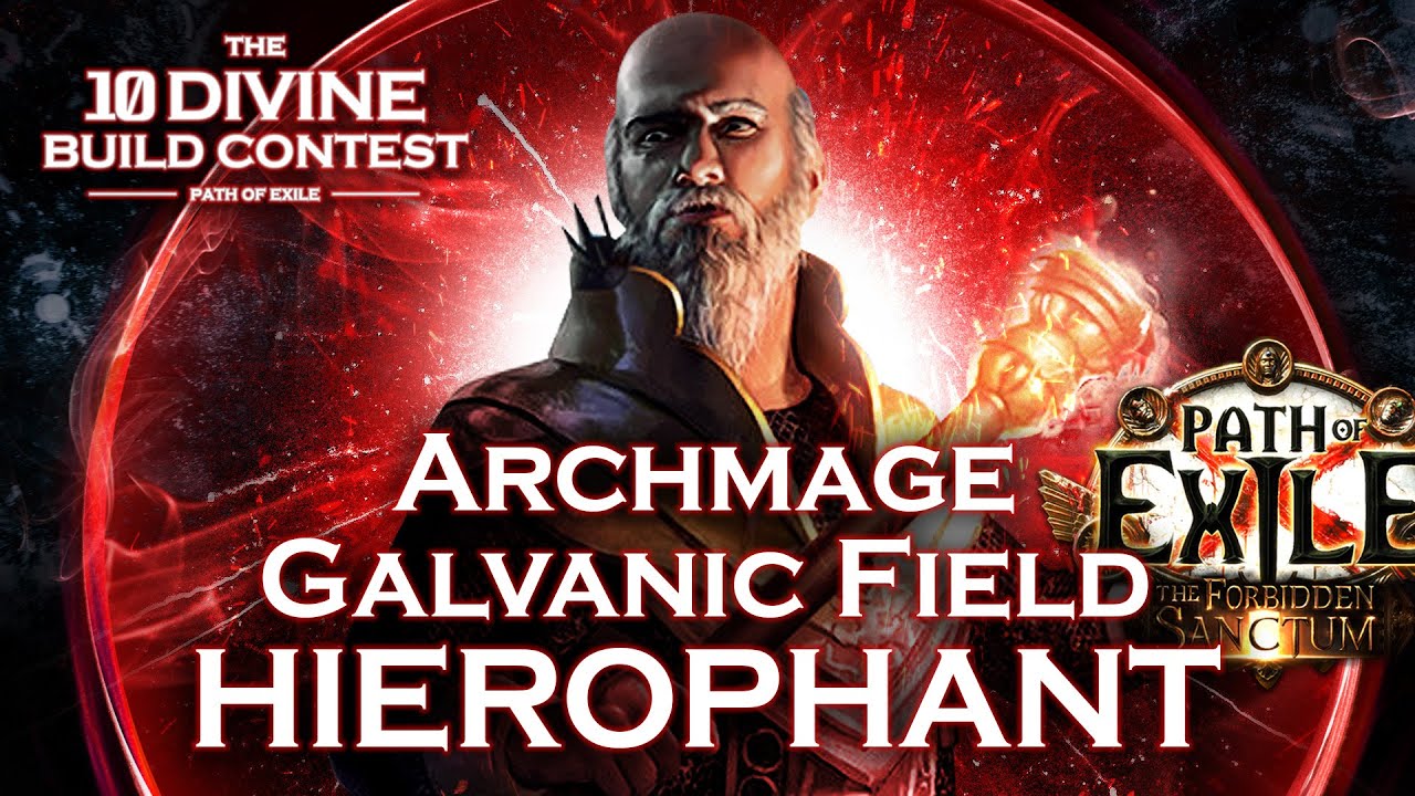 Amazing DPS & AoE | Archmage Galvanic Field Hierophant | 10 DIVINE ...