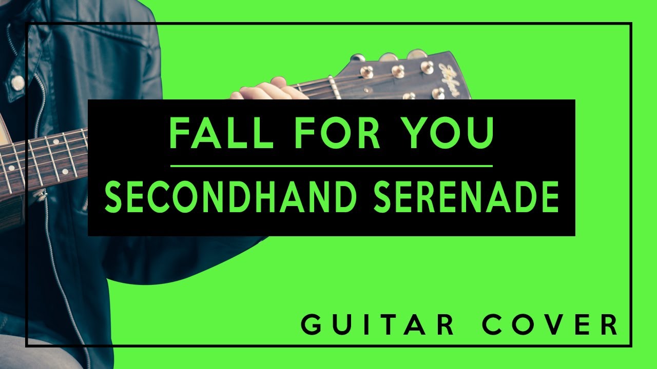 Fall For You - Secondhand Serenade (Guitar Cover) Easy Chords - YouTube