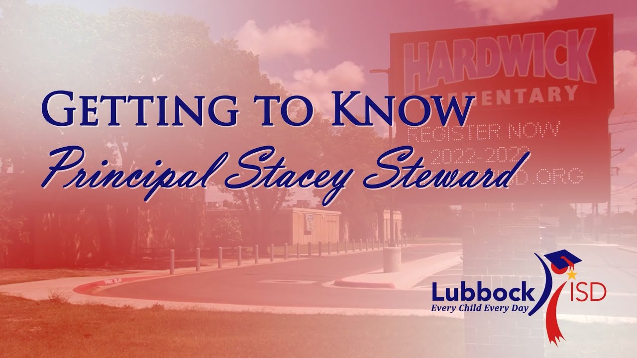 Getting to Know Lubbock ISD Hardwick Elementary Principal Stacey ...