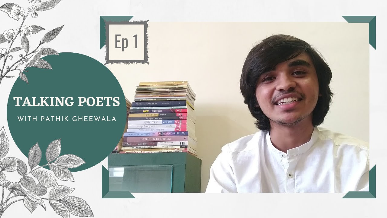 Talking Poets with Pathik | Episode 1 - YouTube