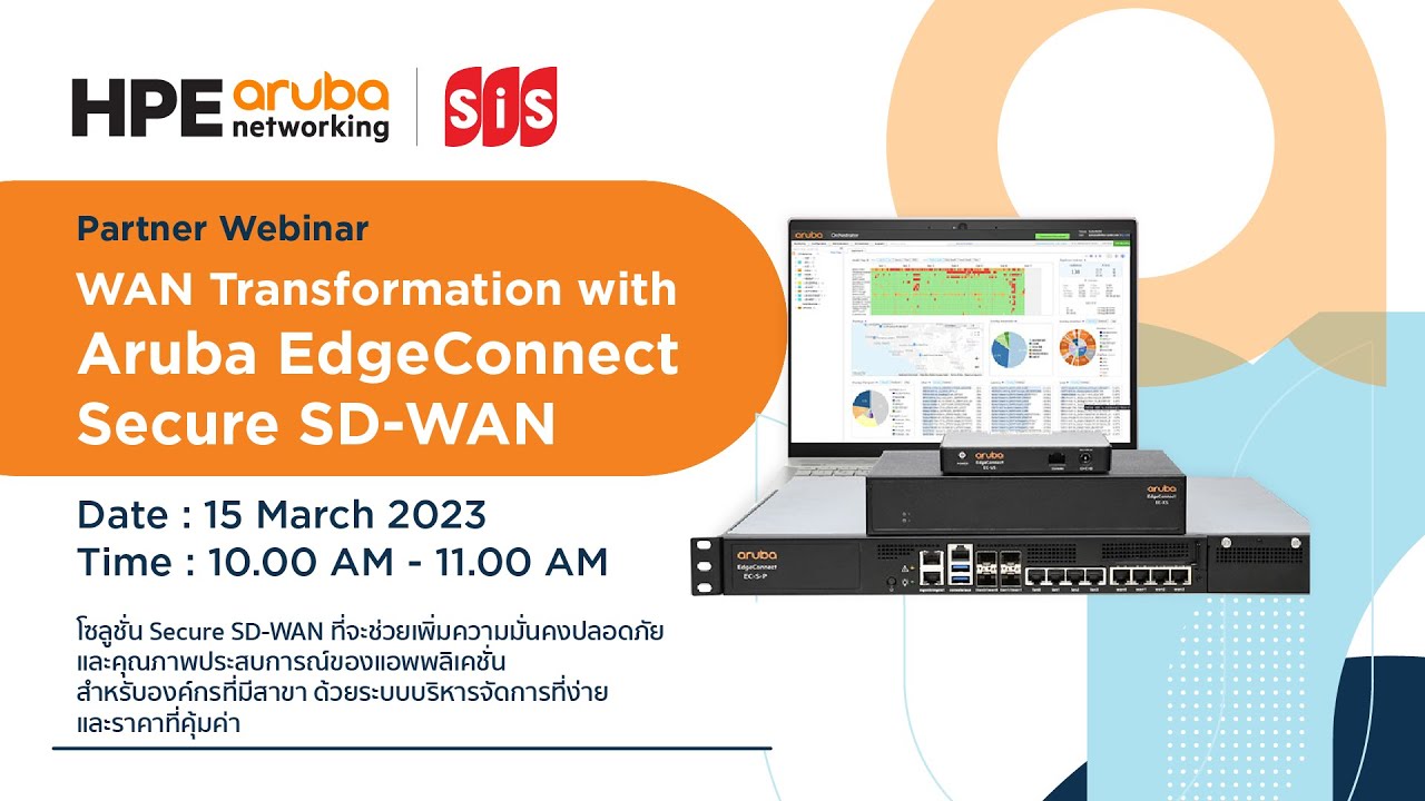 Partner Webinar: WAN Transformation with Aruba EdgeConnect Secure SD ...