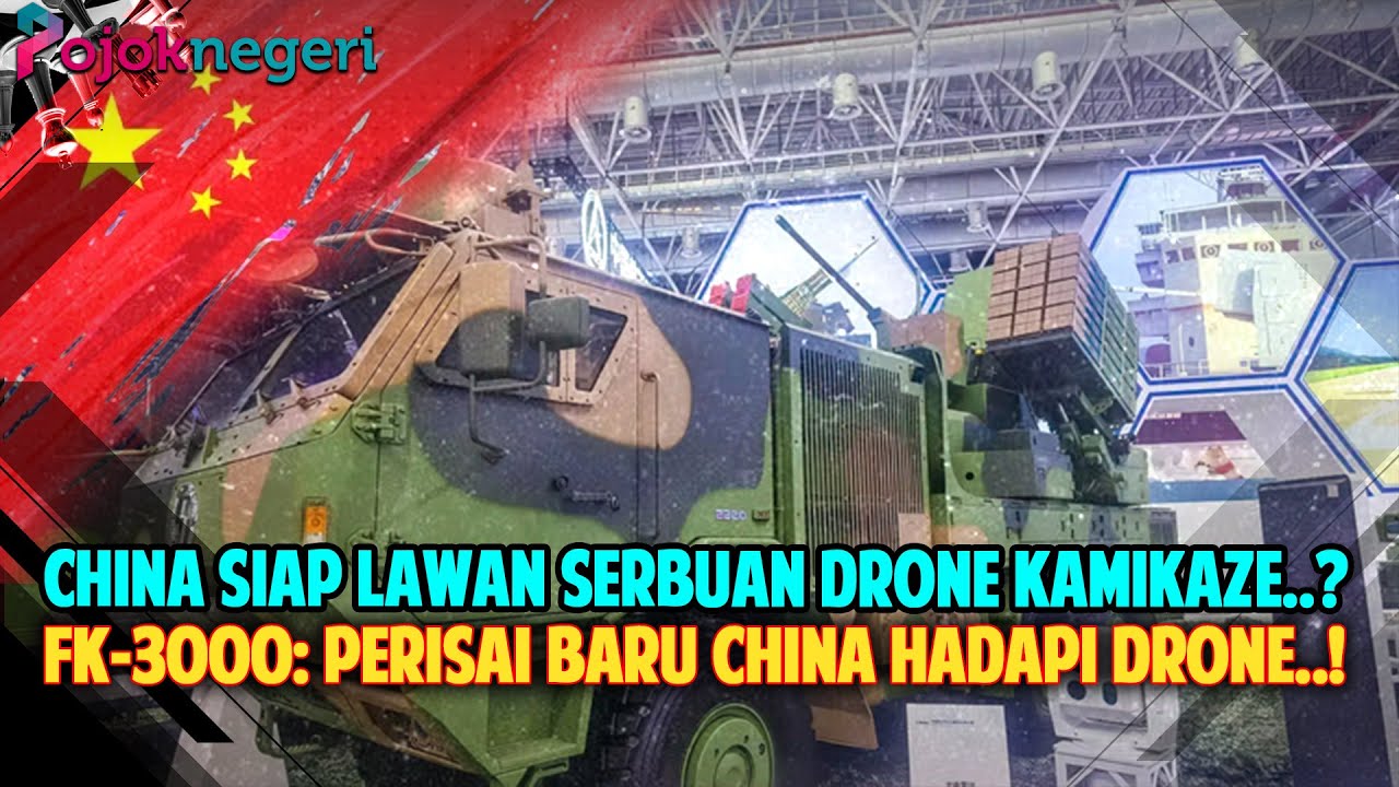 China Pamer FK-3000: Senjata Pemusnah Drone Kamikaze di Medan Perang ...