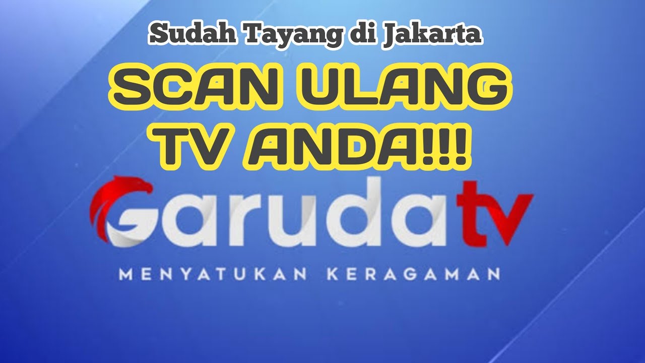 Cara scan ulang Garuda TV - YouTube