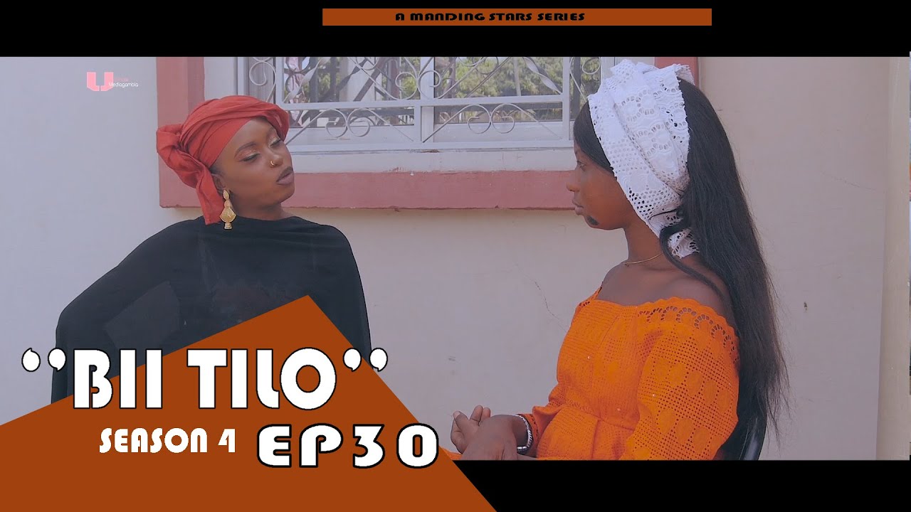 BII TILO "season 4 EP30 | a Manding Stars Series| Latest Mandinka 🇬🇲 ...