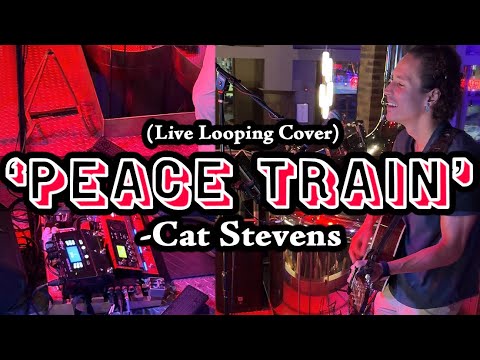 Cat Stevens - Peace Train (Live Looping Cover) - YouTube