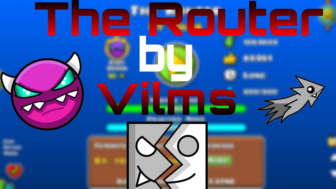 The Router by Vilms | Geometry Dash - YouTube