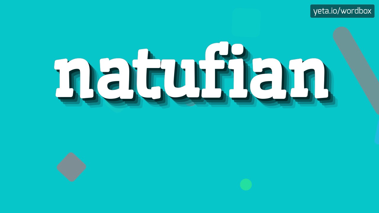 NATUFIAN - HOW TO PRONOUNCE IT!? - YouTube