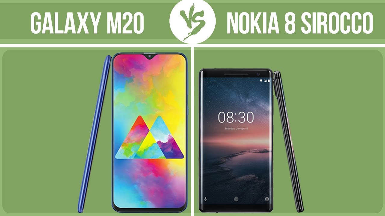 Samsung Galaxy M20 vs Nokia 8 Sirocco ️ - YouTube