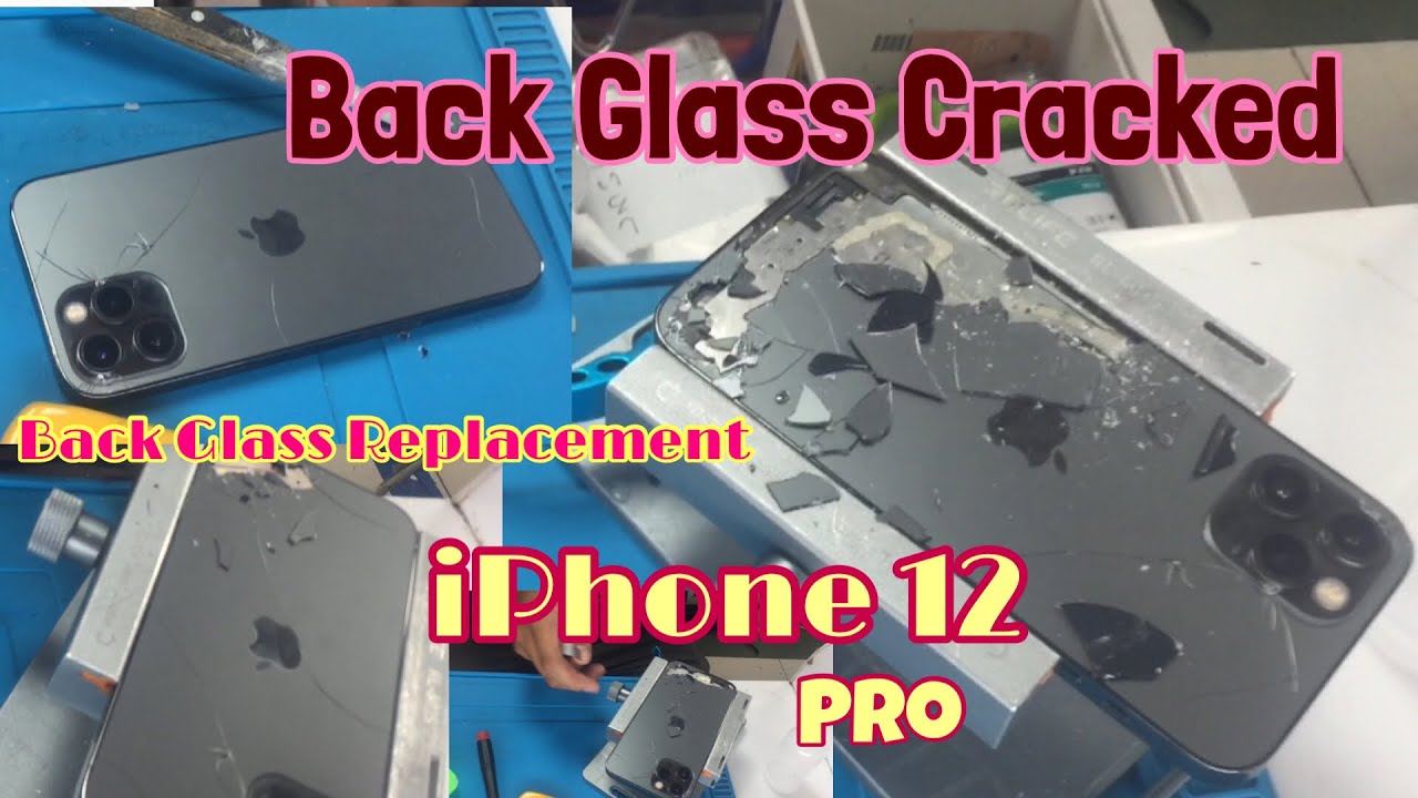 Back Glass Cracked | Back Glass Replacement |iPhone 12 PRO | Greehills ...