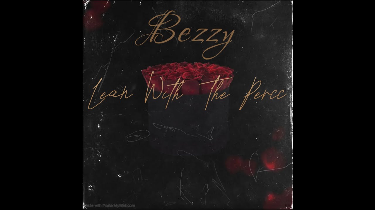 Bezzy Of Slim Rich - Lean With The Percc - YouTube