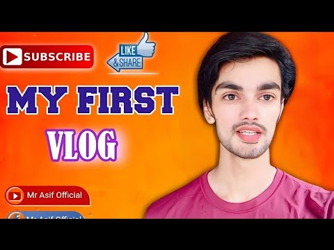 My First Vlog|Mr Asif Official - YouTube