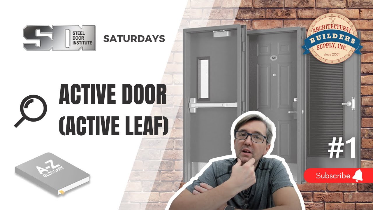 Active Door | SDI 2020 Glossary of Terms for Hollow Metal Doors ...