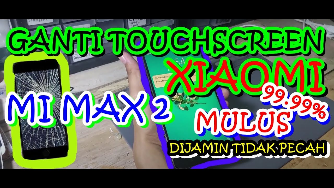 Cara Mengganti Touchscreen Mi Max 2 - YouTube