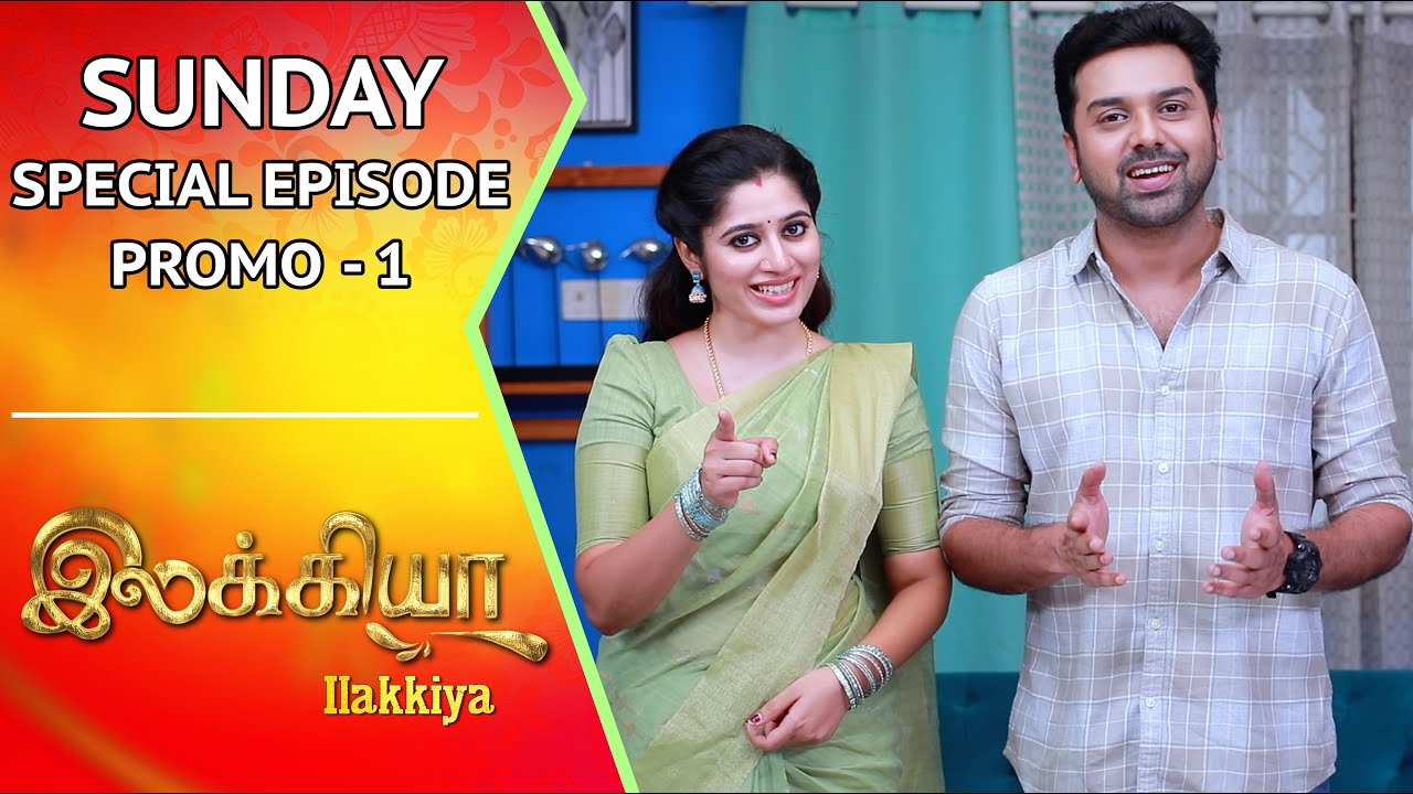 Ilakkiya Serial | 1Hr Special Promo - 1 | Shambhavy | Nandan | Sushma ...